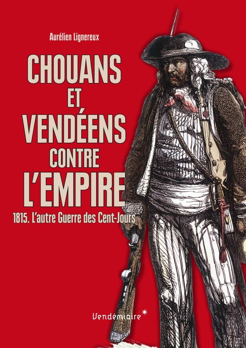 Amazon.com: Chouans Et Vendeens Contre L'Empire: 9782363581877 ...