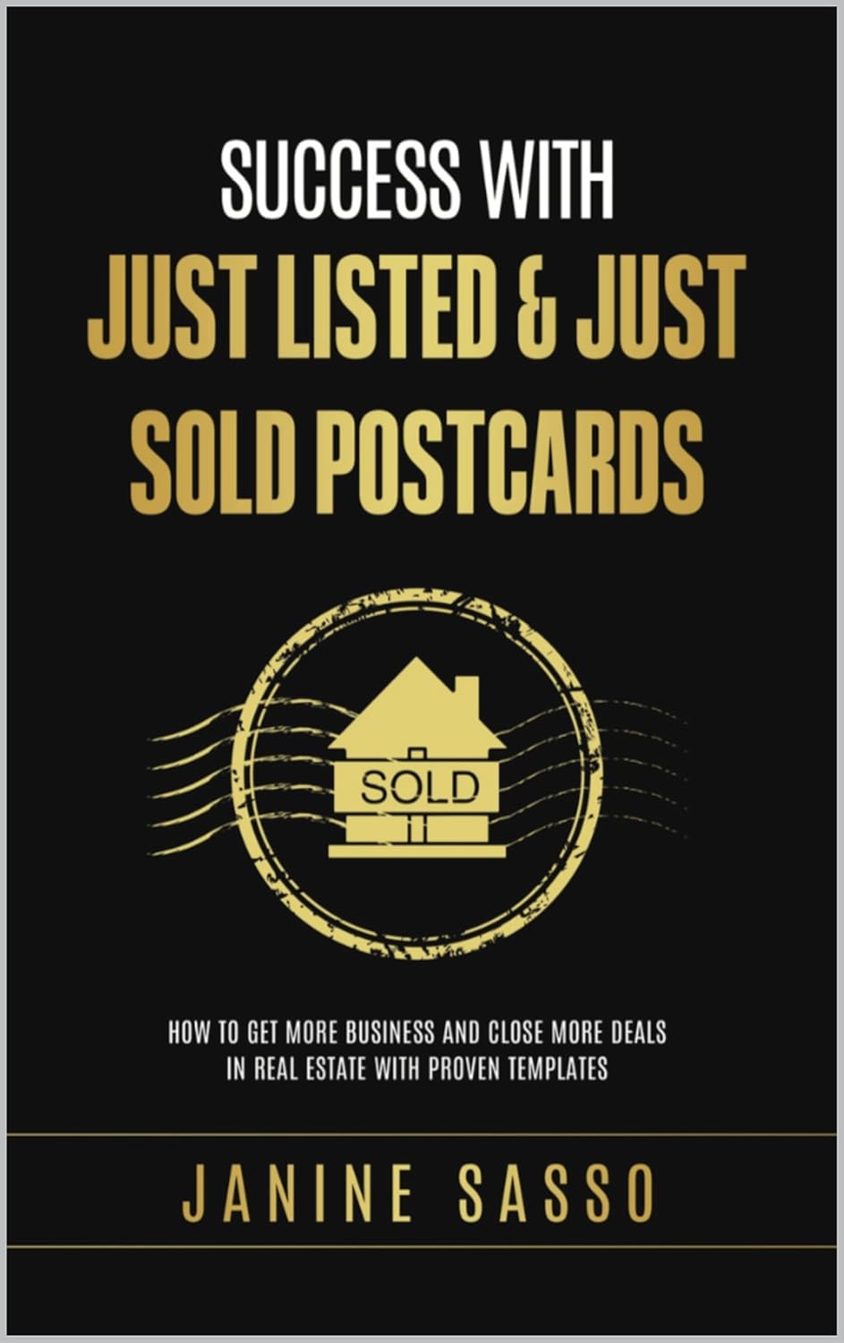 Amazon.com: Success with Just Listed and Just Sold Postcards: How to Get More Business and Close ...
