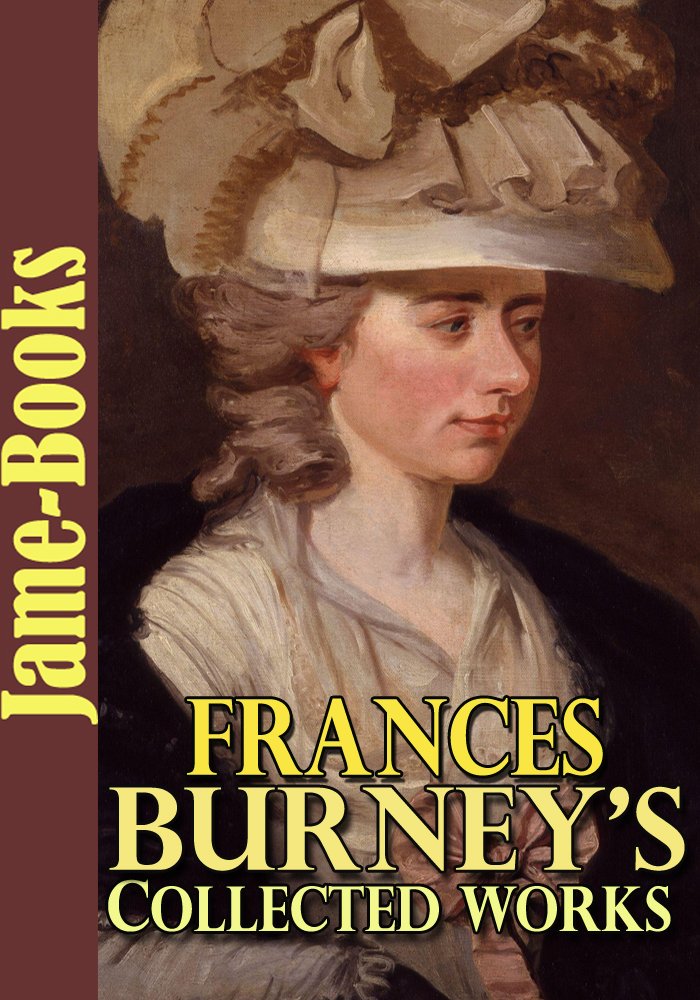 Frances Burney’s Collected Works: Camilla, Cecilia, Evelina, and More ...