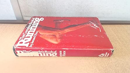 The Complete Book of Running: Fixx, James: 9780394411590: Amazon.com: Books