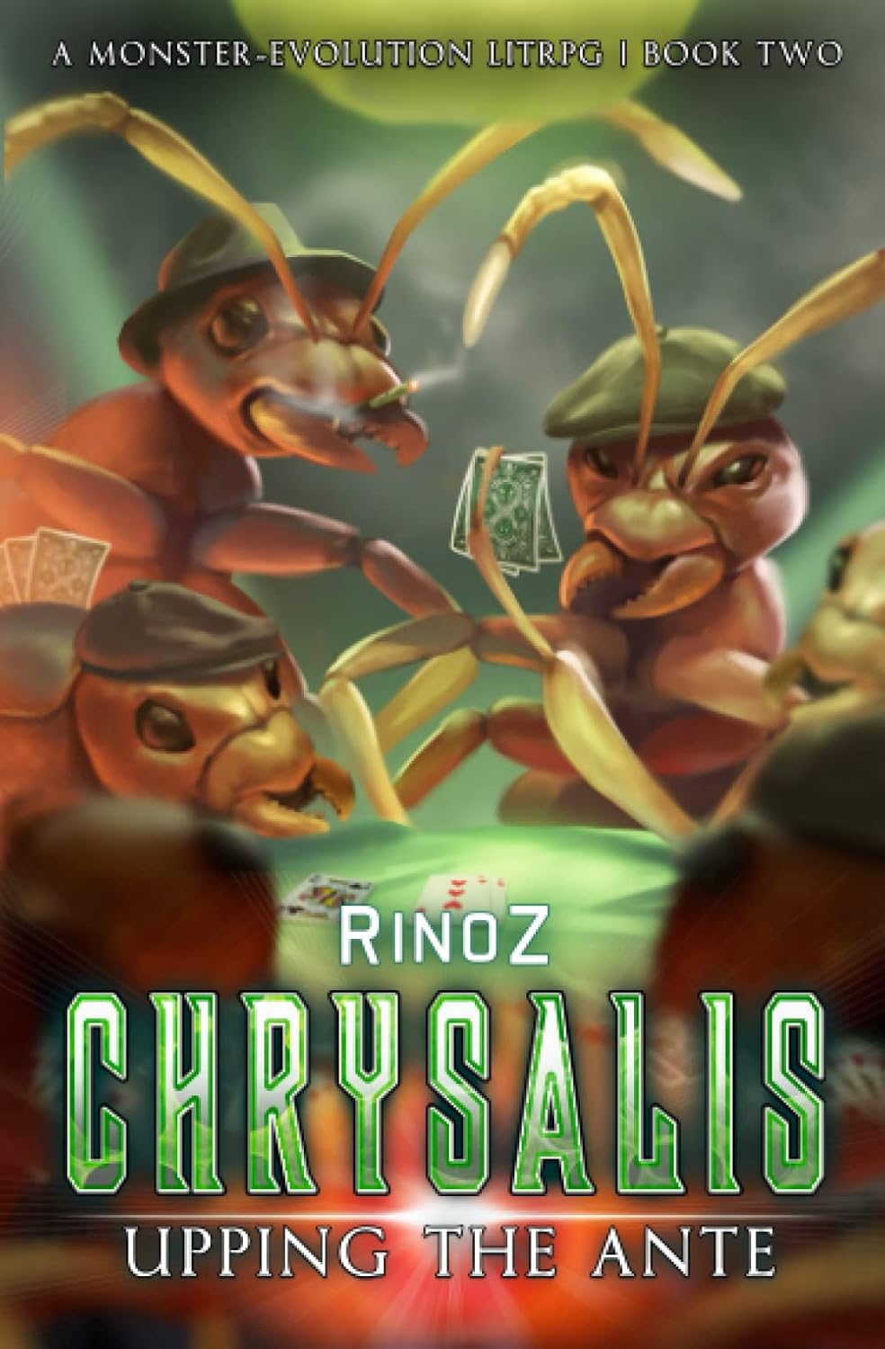 Chrysalis 2: Upping the Ante: A LitRPG Adventure: RinoZ: 9798849007045 ...