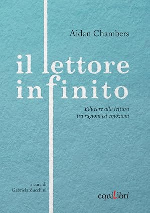 Amazon.it: Il lettore infinito. Educare alla lettura tra ragioni ed ...