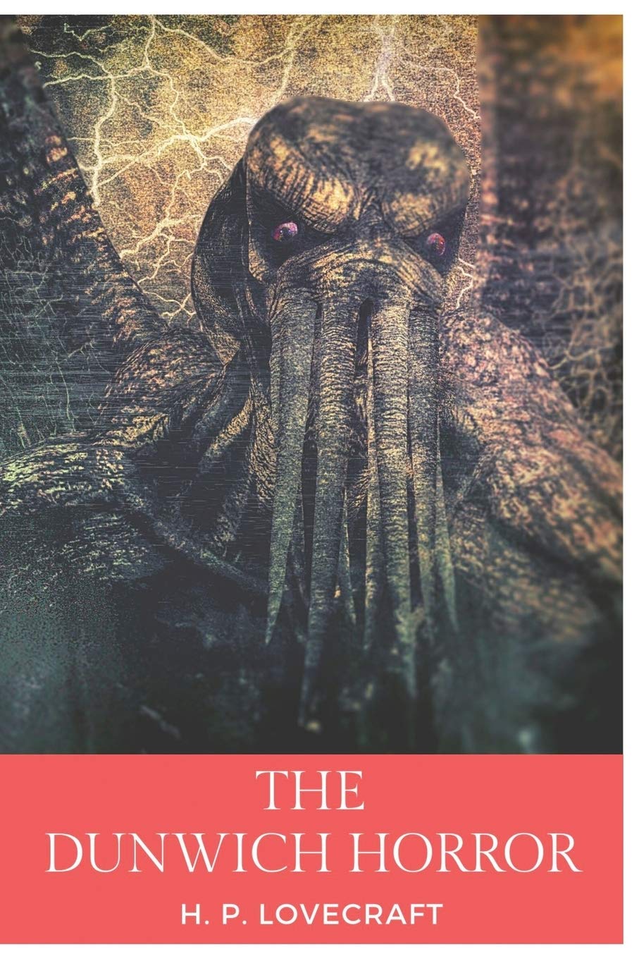 The Dunwich Horror H P Lovecraft Annotated Lovecraft Horror ...