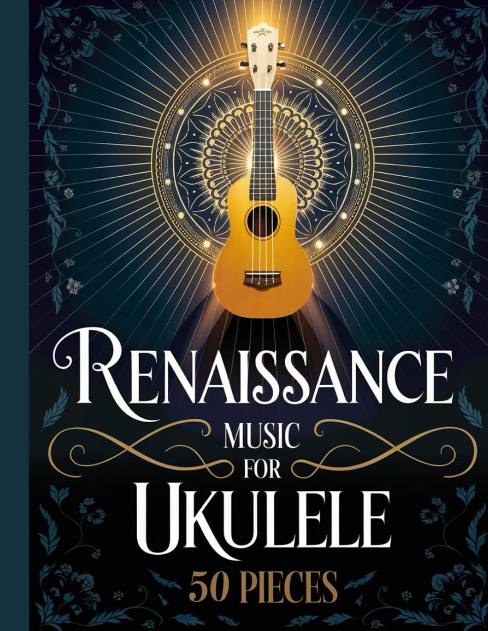 Renaissance Music for Ukulele: 50 Popular Pieces for Beginner Ukulele ...