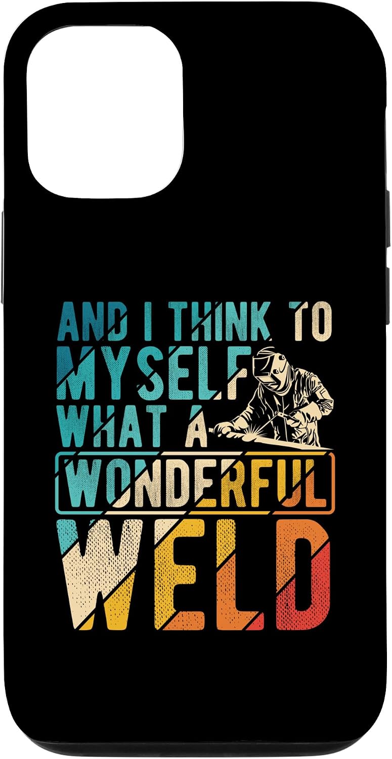 Amazon.com: iPhone 12/12 Pro Weld Welder Best Job Metal Construction ...