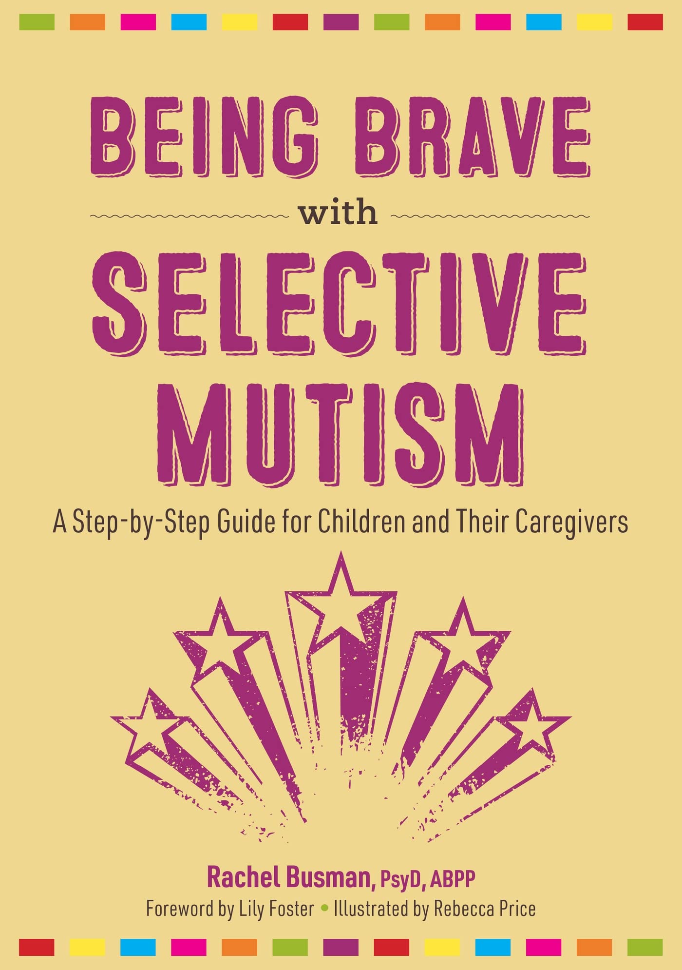 Being Brave With Selective Mutism: A Step-by-step Guide for Children ...