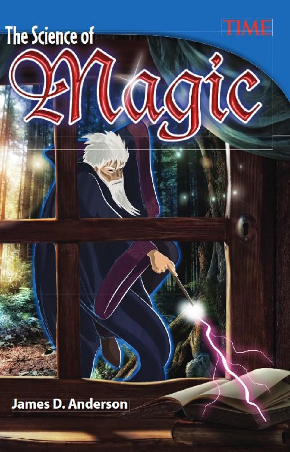 Amazon.com: The Science of Magic: 9781493836062: James D. Anderson: Books