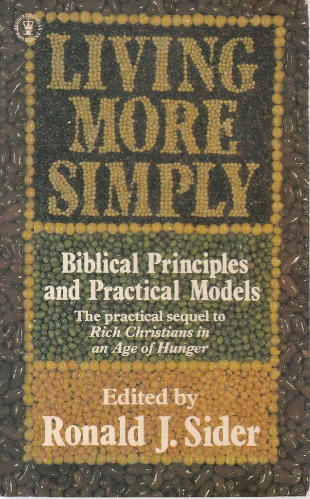 Living More Simply: Amazon.co.uk: Sider, Ronald J.: 9780340258873: Books