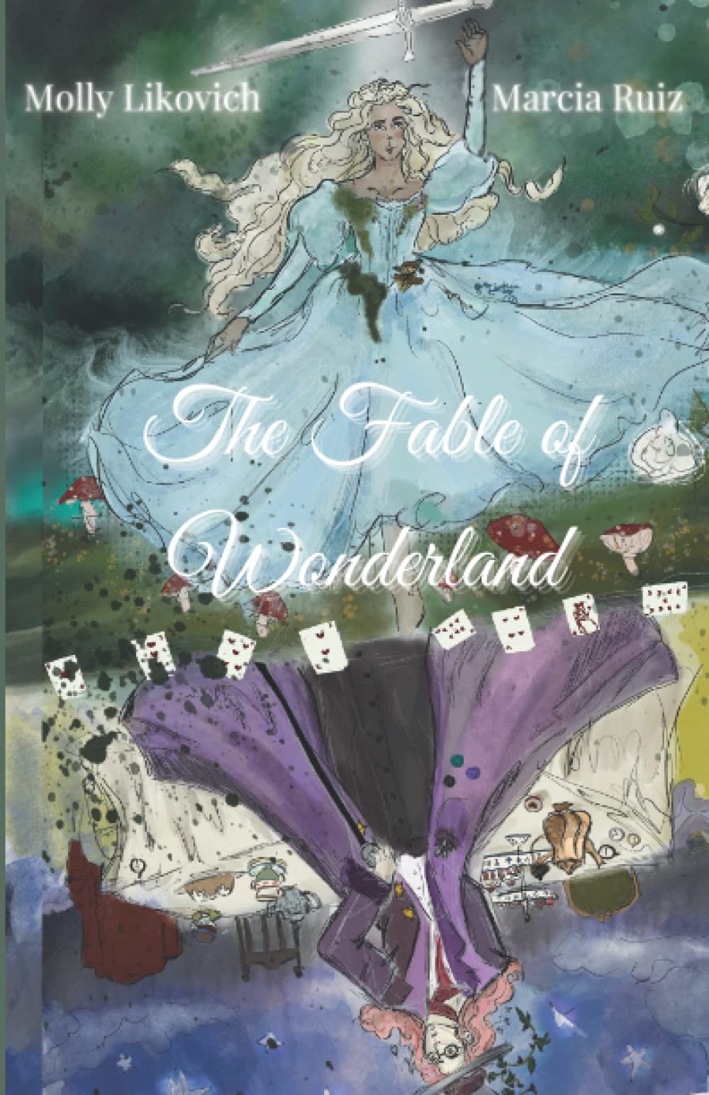 The Fable of Wonderland: Likovich, Molly, Ruiz-Olguín, Marcia ...