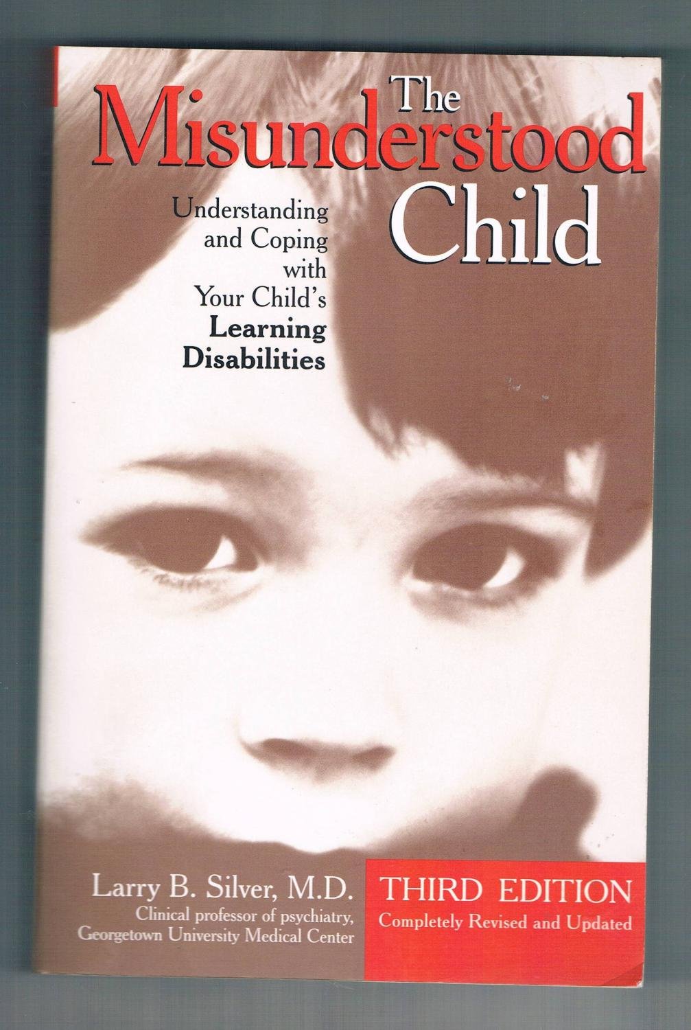 The Misunderstood Child: Understanding and Coping with Your Child's ...