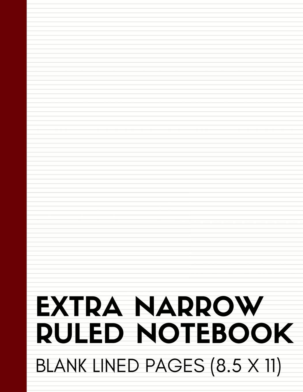 Extra Narrow Ruled Notebook: Large Ultra Narrow Lined Note Book and ...