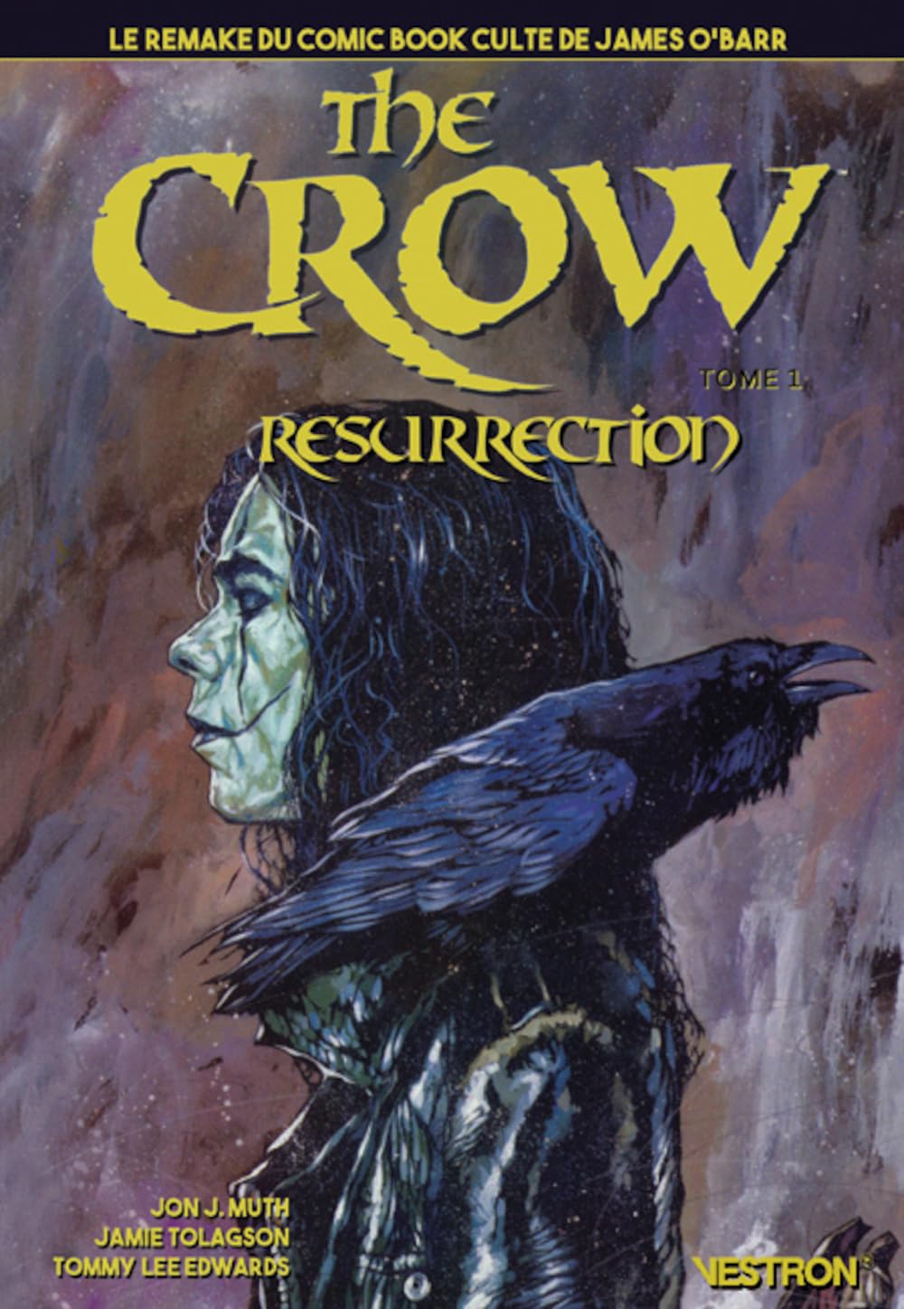 The Crow : Resurrection T01: Le remake du comic book culte de James O ...