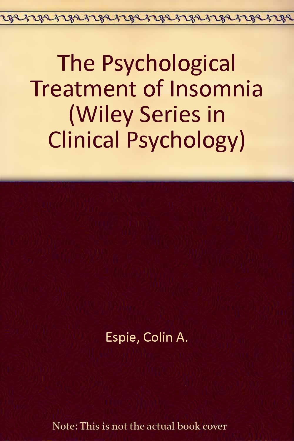 Amazon.com: The Psychological Treatment of Insomnia (Wiley Series in ...