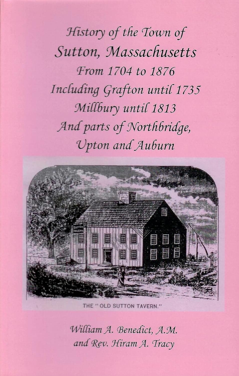 History of the town of Sutton, Massachusetts, from 1704 to 1876 ...