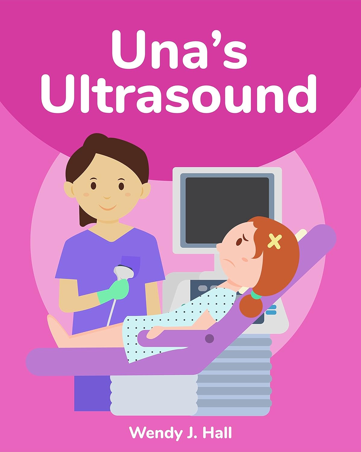 Una's Ultrasound (Mediwonderland) - Kindle edition by Hall, Wendy J ...