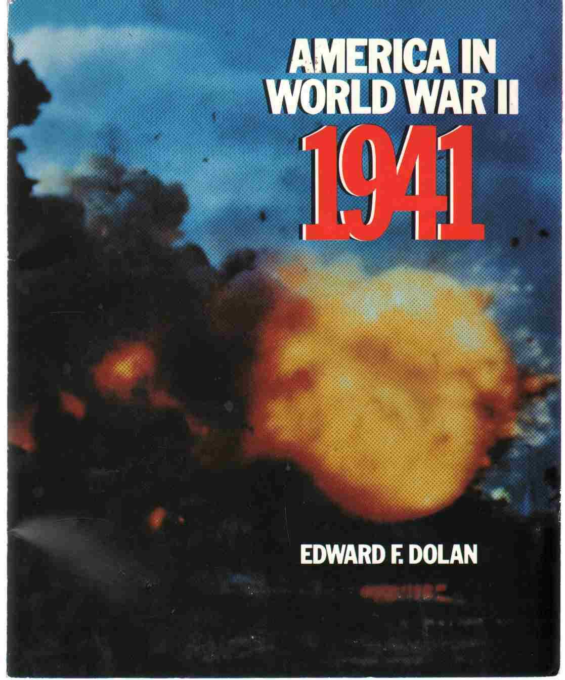 AMERICA IN WORLD WAR II 1941: Edward F. Dolan: 9780395659441: Amazon ...