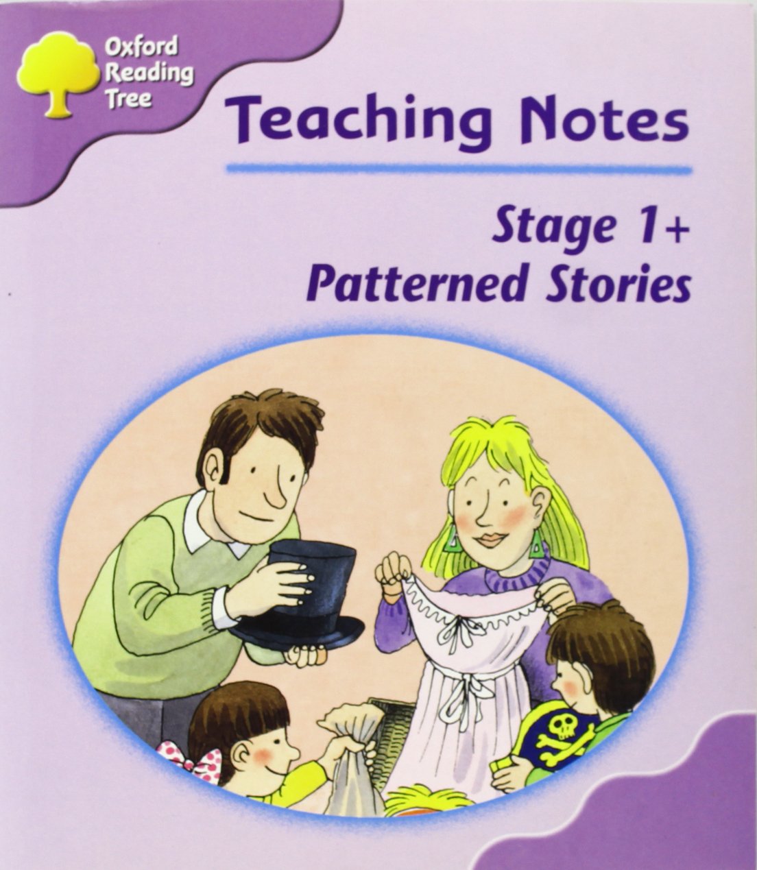 Oxford Reading Tree: Stage 1+: Patterned Stories: Teaching Notes ...