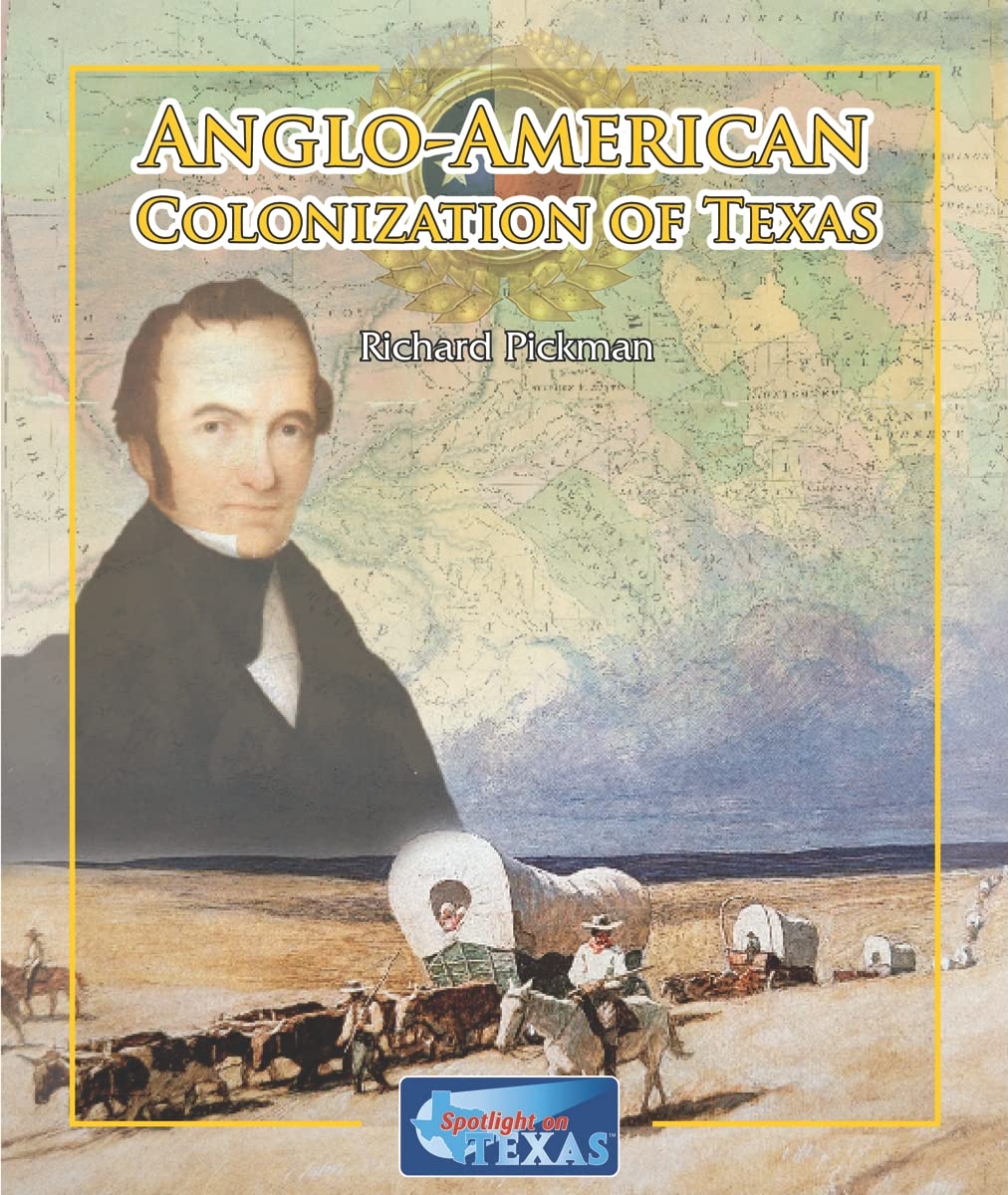 Anglo-American Colonization of Texas : Buy Online at Best Price in KSA ...