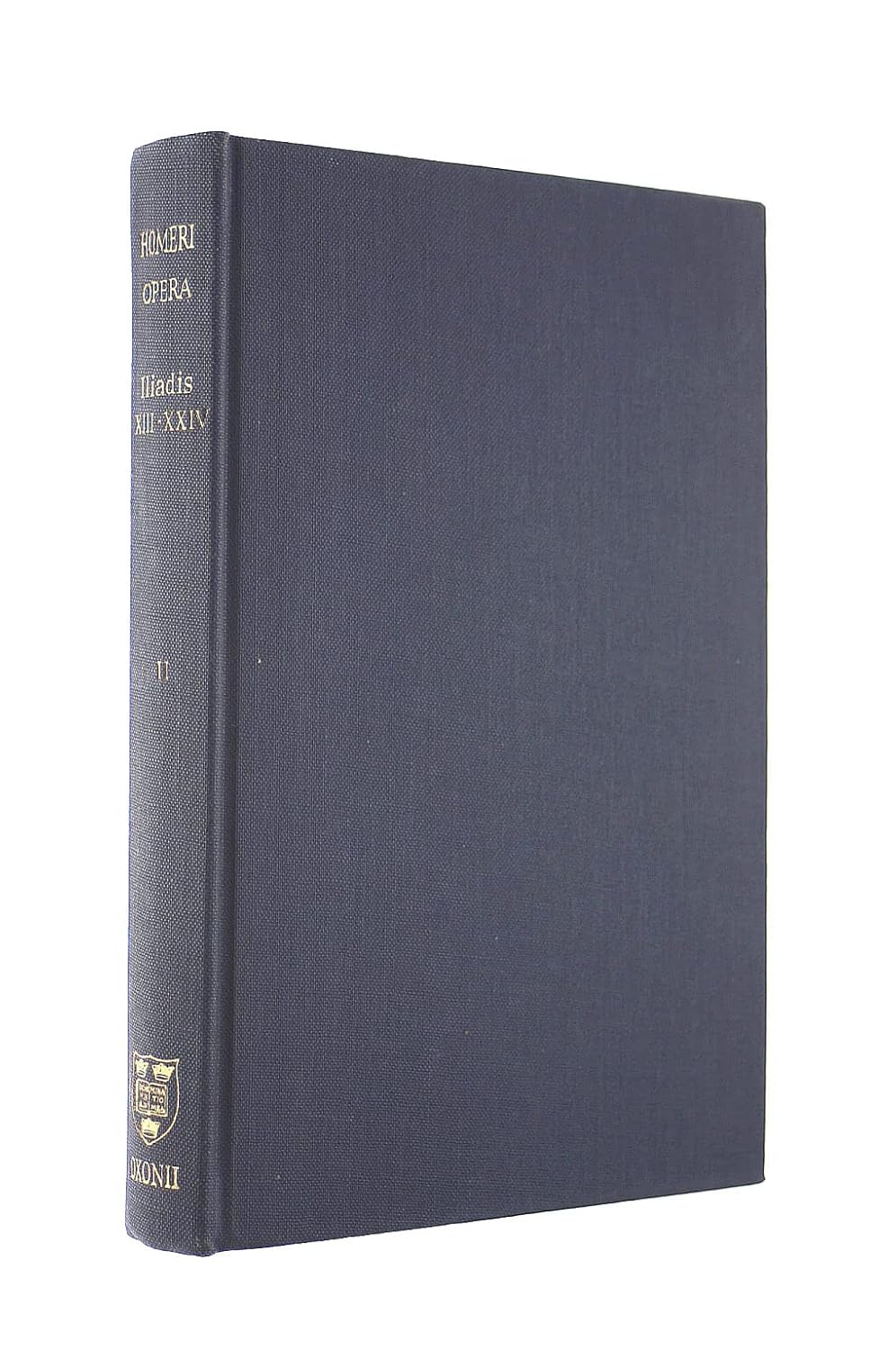 Amazon.com: Iliad, Books 13-24 (Oxford Classical Texts: Homeri Opera ...