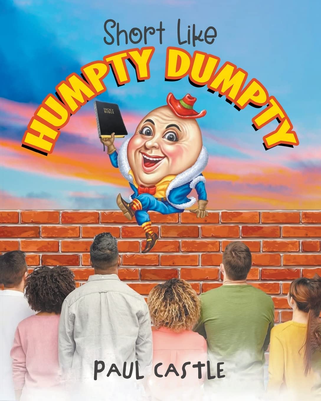 Short Like Humpty Dumpty: Castle, Paul: 9781639456147: Books - Amazon.ca