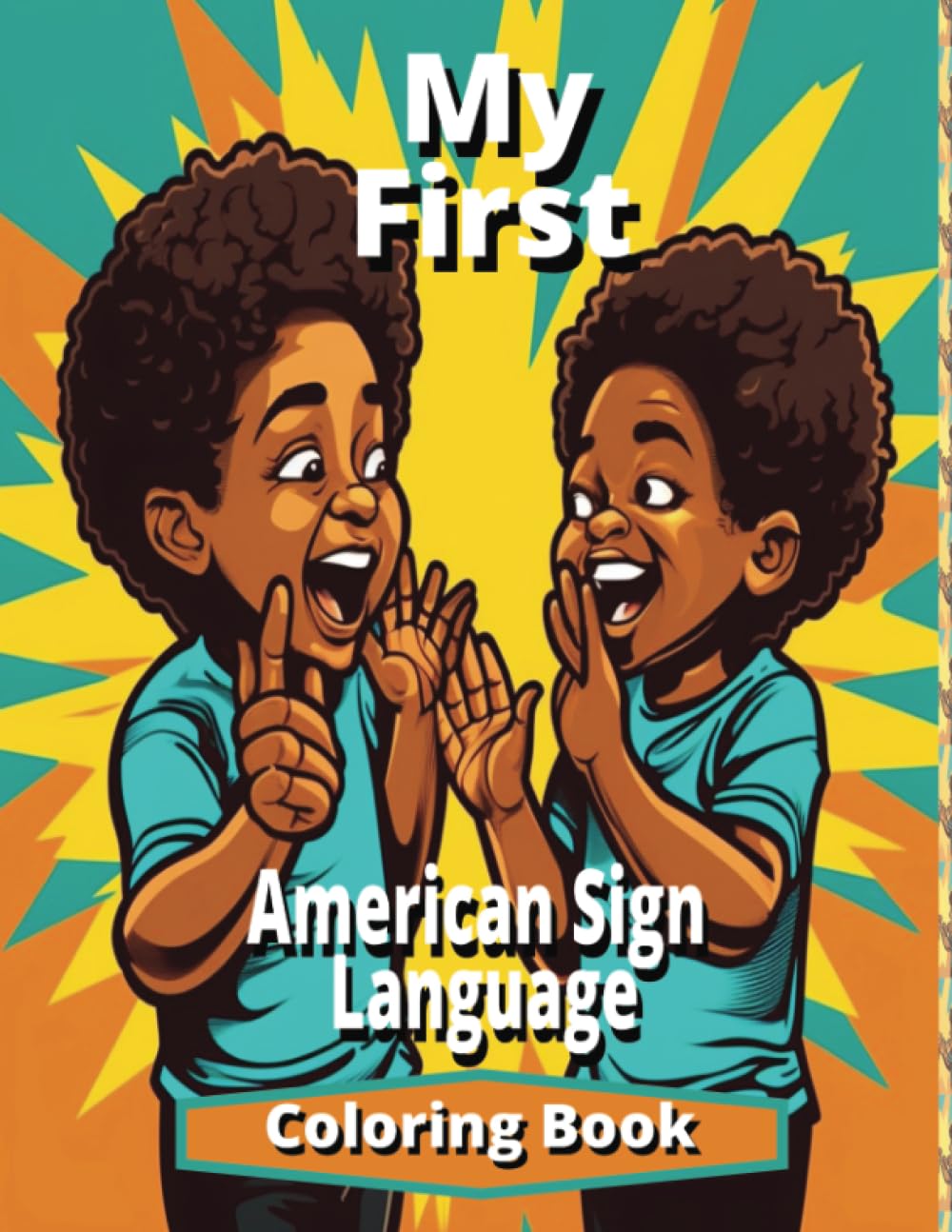 Amazon.com: My First American Sign Language Coloring Book: Fun ASL ABC ...
