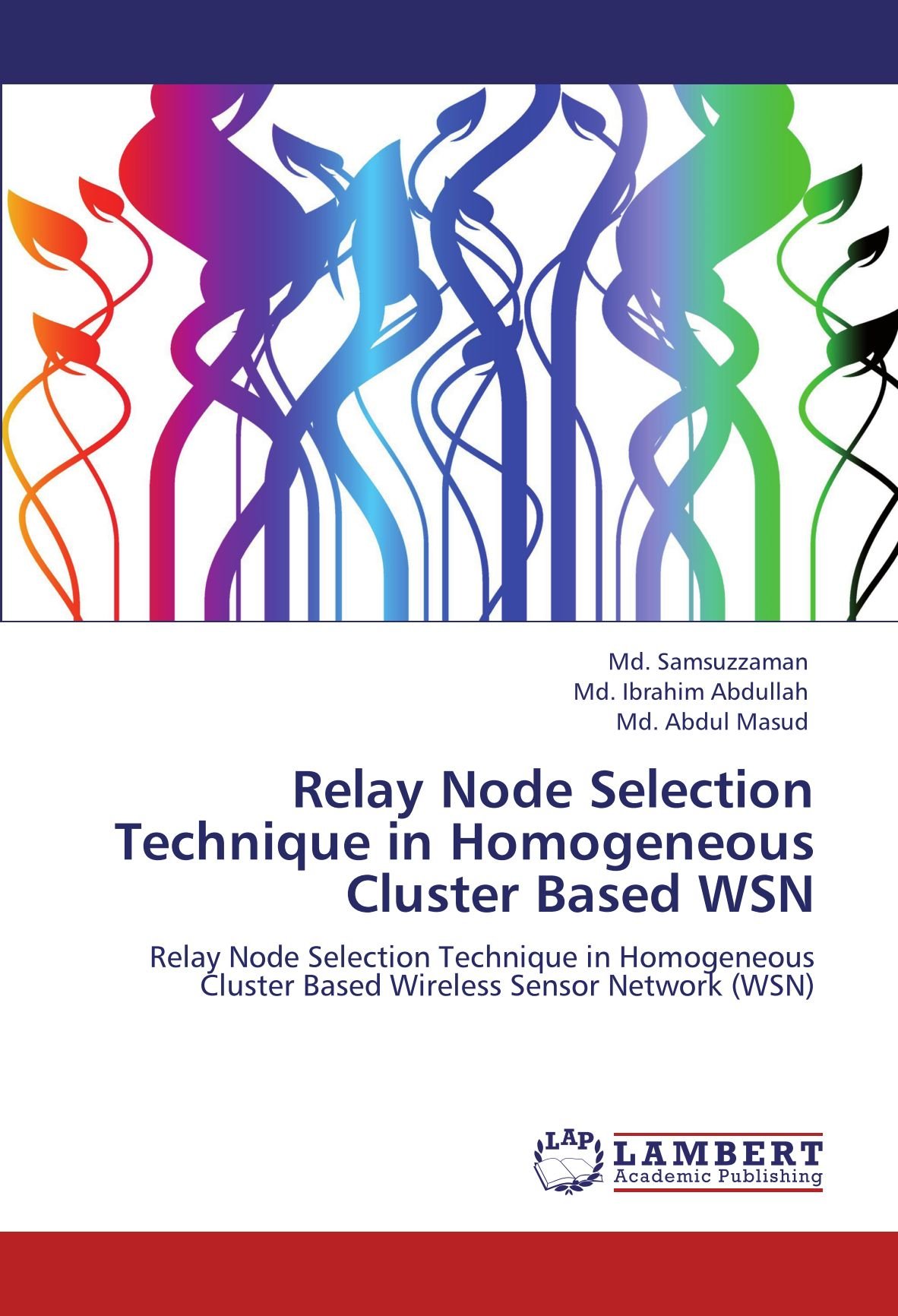 Buy Relay Node Selection Technique In Geneous Cluster Based Wsn Relay