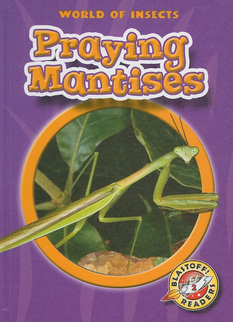 Amazon.com: Praying Mantises (Blastoff! Readers: World of Insects ...