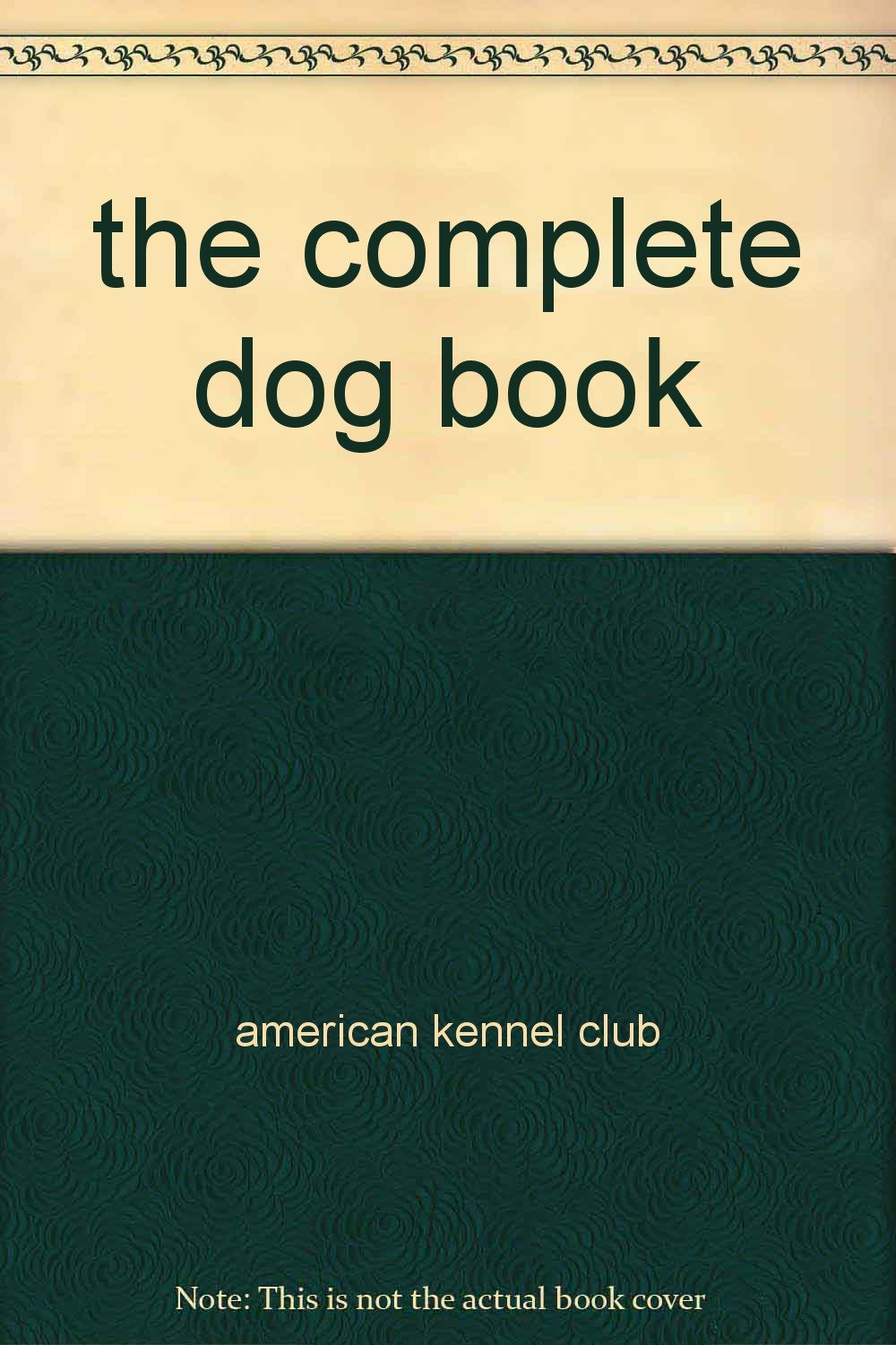 the complete dog book: american kennel club: Amazon.com: Books