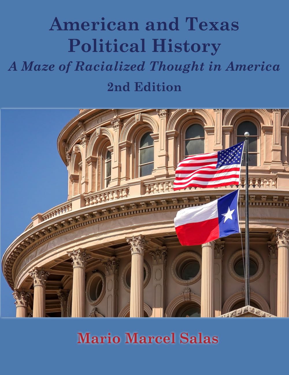 American and Texas Political History: A Maze of Racialized Thought in ...