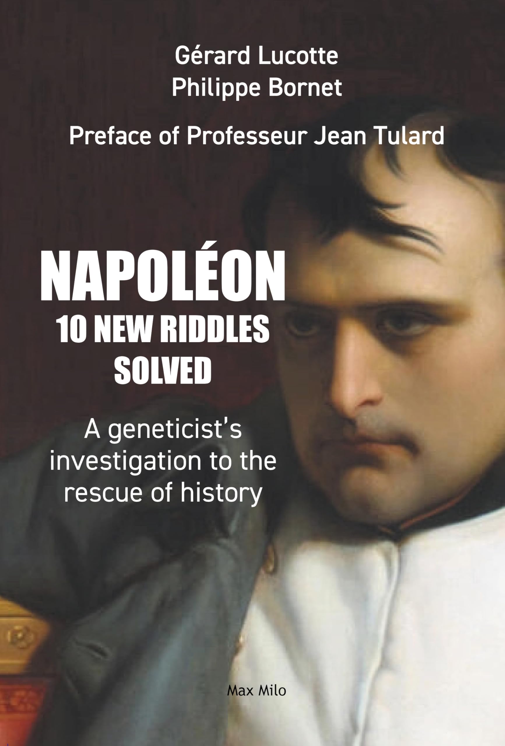 Buy Who Killed Napoleon?: 10 New Scientific Investigations to Rescue ...