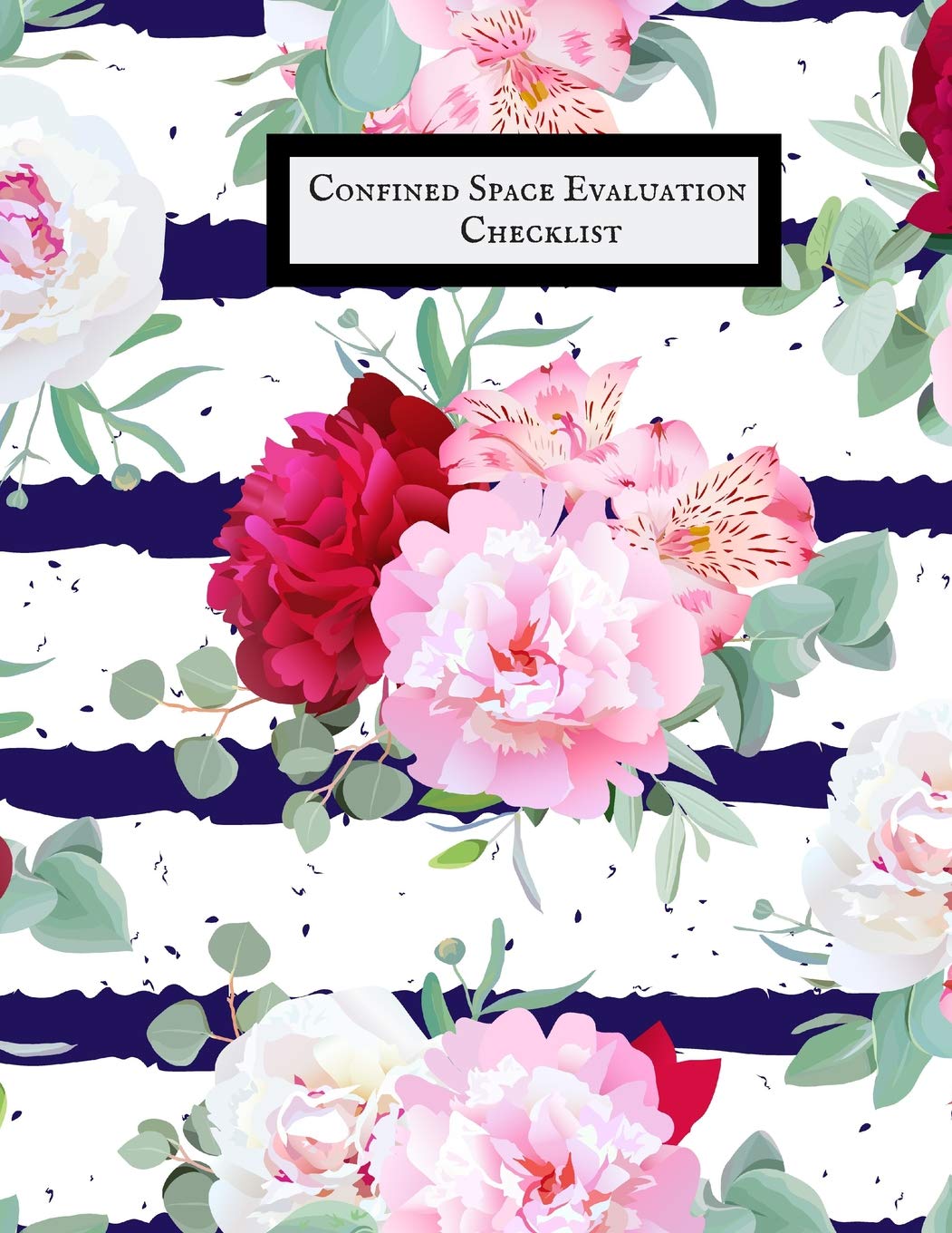 Confined Space Evaluation Checklist Confined Space Journal Confined ...