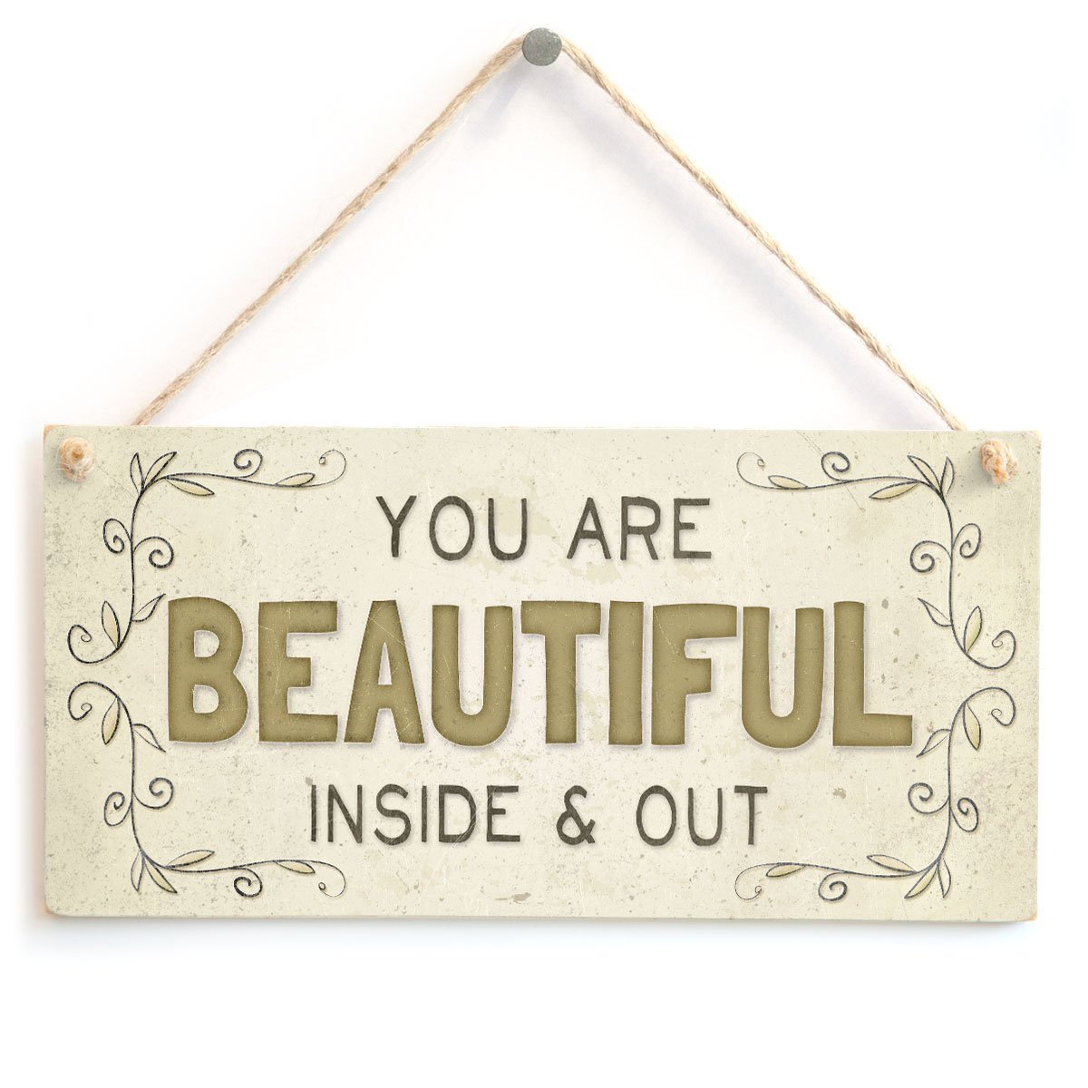 You Are Beautiful Inside And Out Positive Quotes Compliment Retail