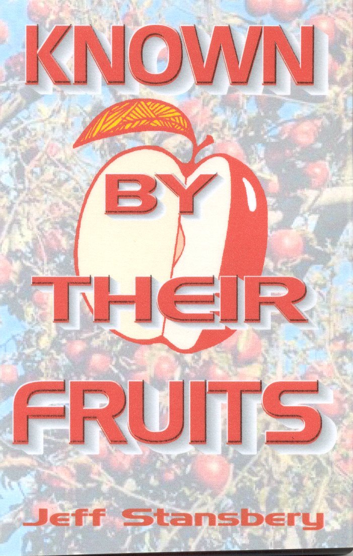 Amazon.com: KNOWN BY THEIR FRUITS eBook : Stansbery, Jeff : Kindle Store