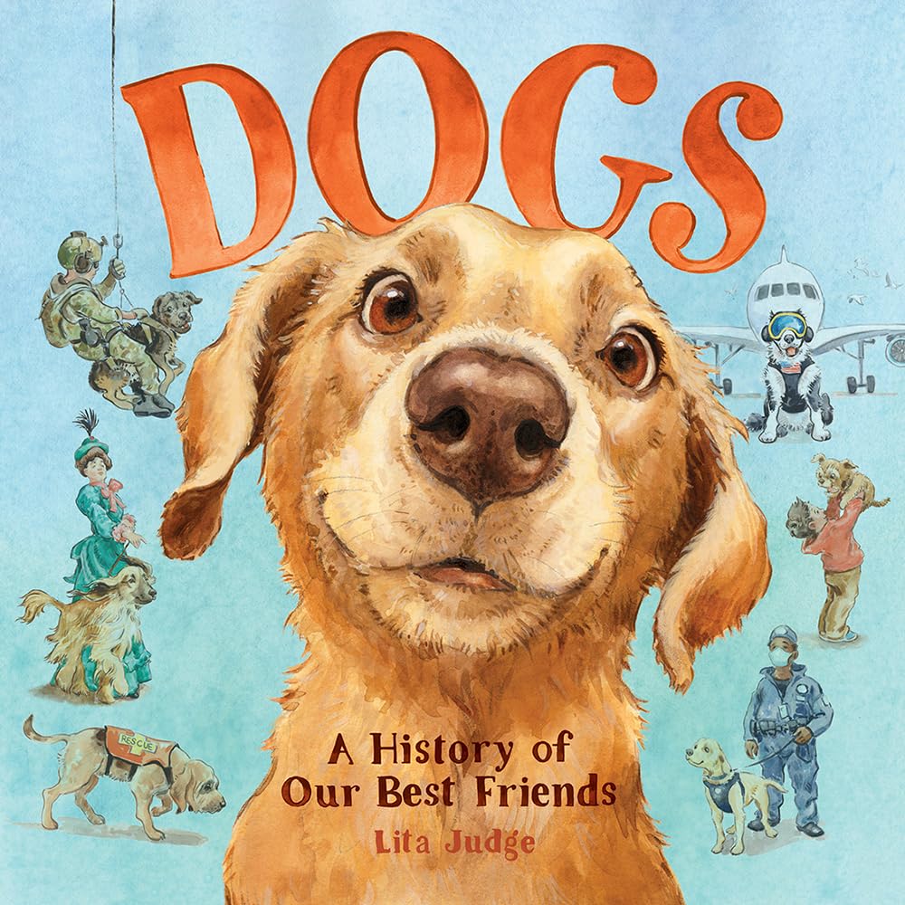 Dogs: A History of Our Best Friends: Judge, Lita: 9781419755446: Amazon ...