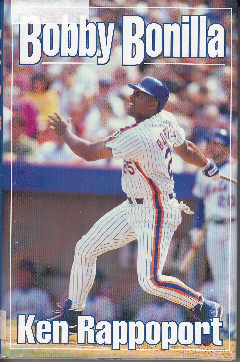 Bobby Bonilla: Rappoport, Ken: 9780802782564: Amazon.com: Books