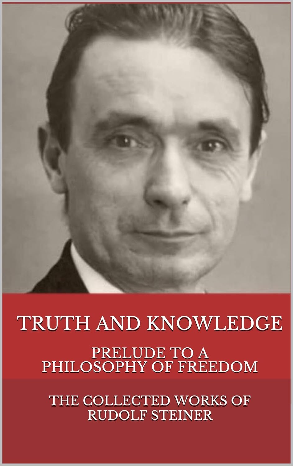 Amazon.com: Truth and Knowledge: Prelude to a Philosophy of Freedom ...