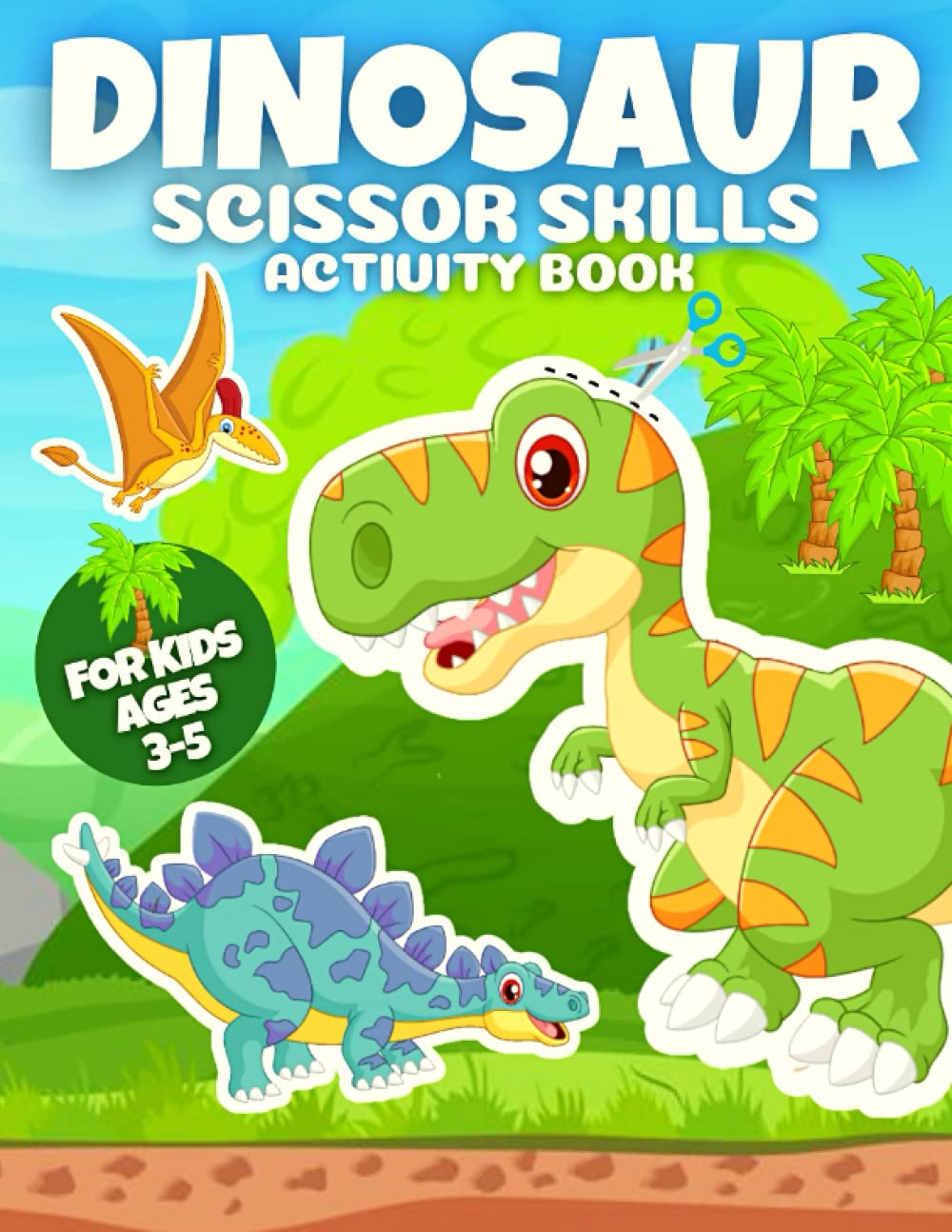 Dinosaur Scissor Skills Activity Book for Kids ages 3-5: Dinosaur ...
