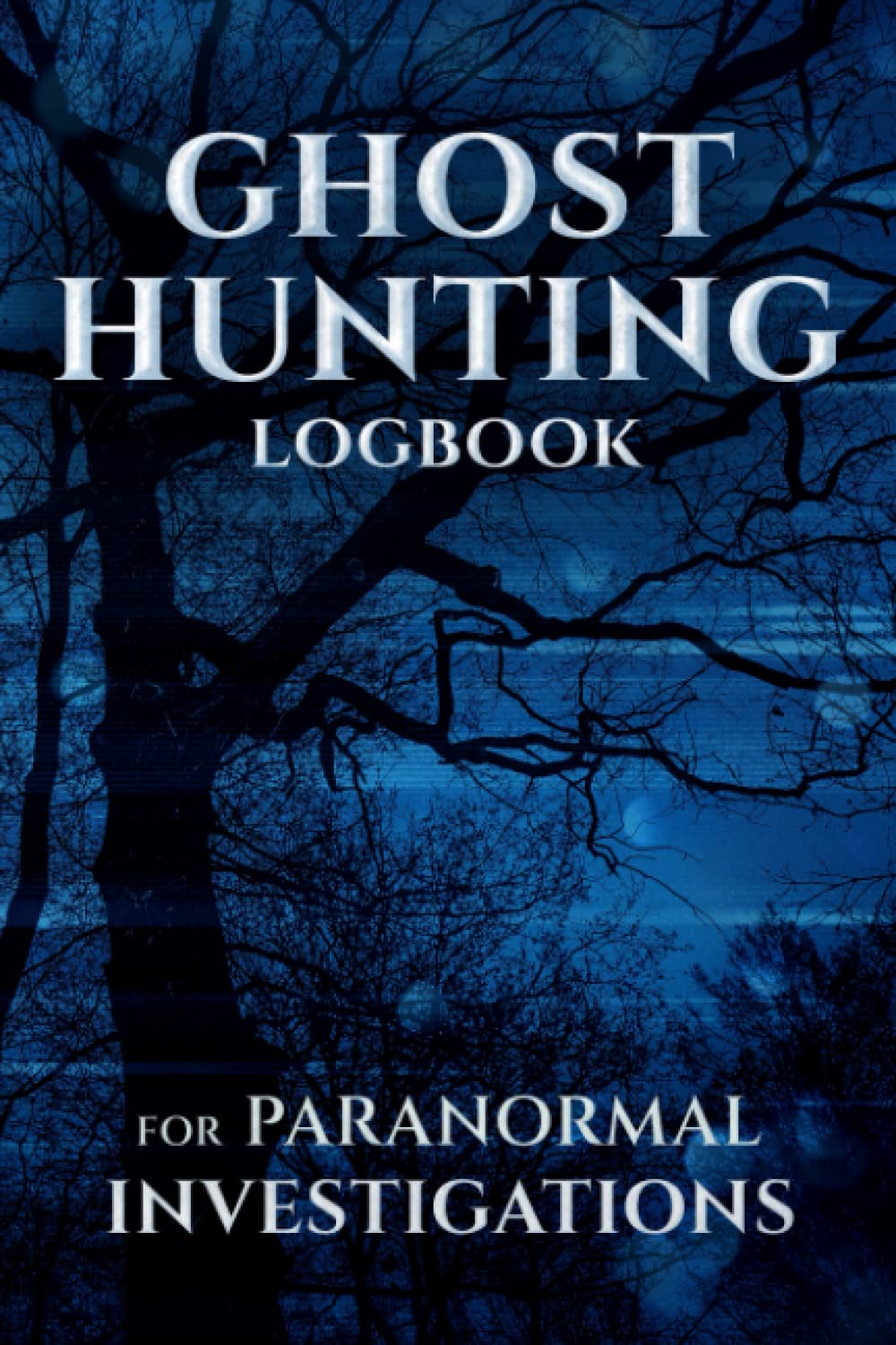 Amazon.com: Ghost Hunting Logbook for Paranormal Investigations: Track ...