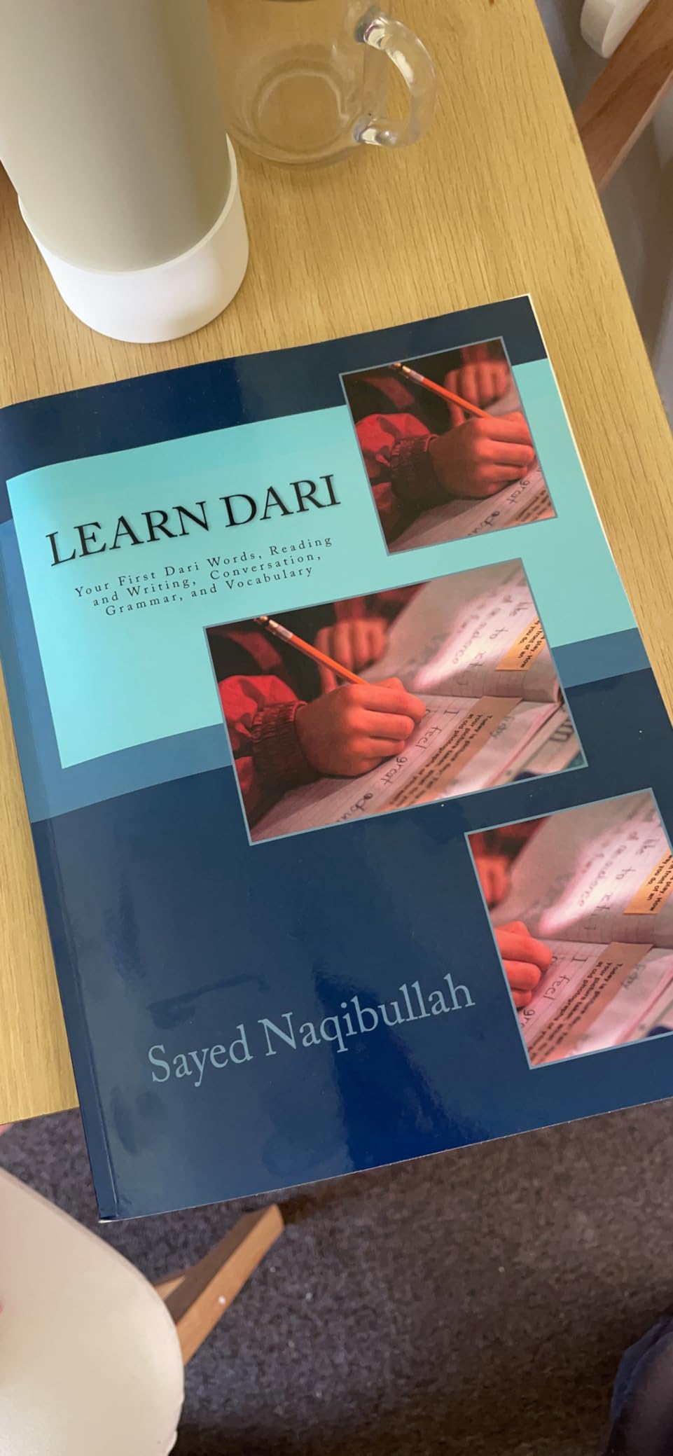 Learn Dari: Your First Dari Words, Conversation, Reading and Writing ...