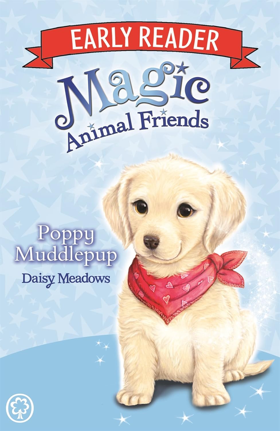 MAGIC ANIMAL FRIENDS EARLY READER: POPPY MUDDLEPUP: Book 5 : Meadows ...