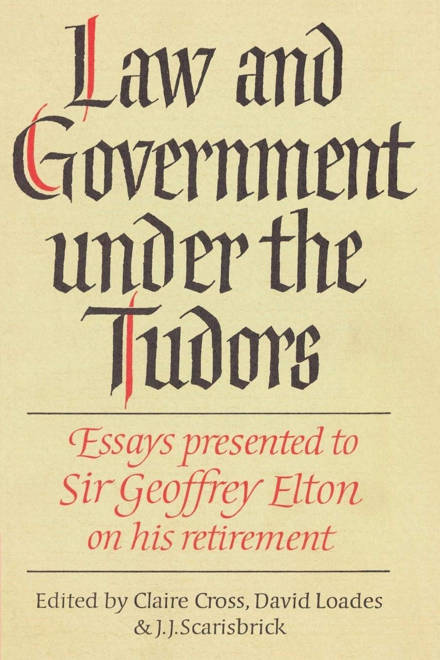 Amazon.com: Law and Government under the Tudors: Essays Presented to ...