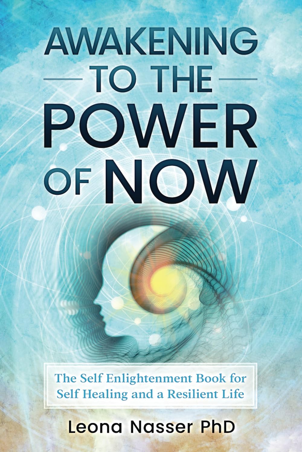 Awakening to The Power of Now: The Self Enlightenment Book for Self ...
