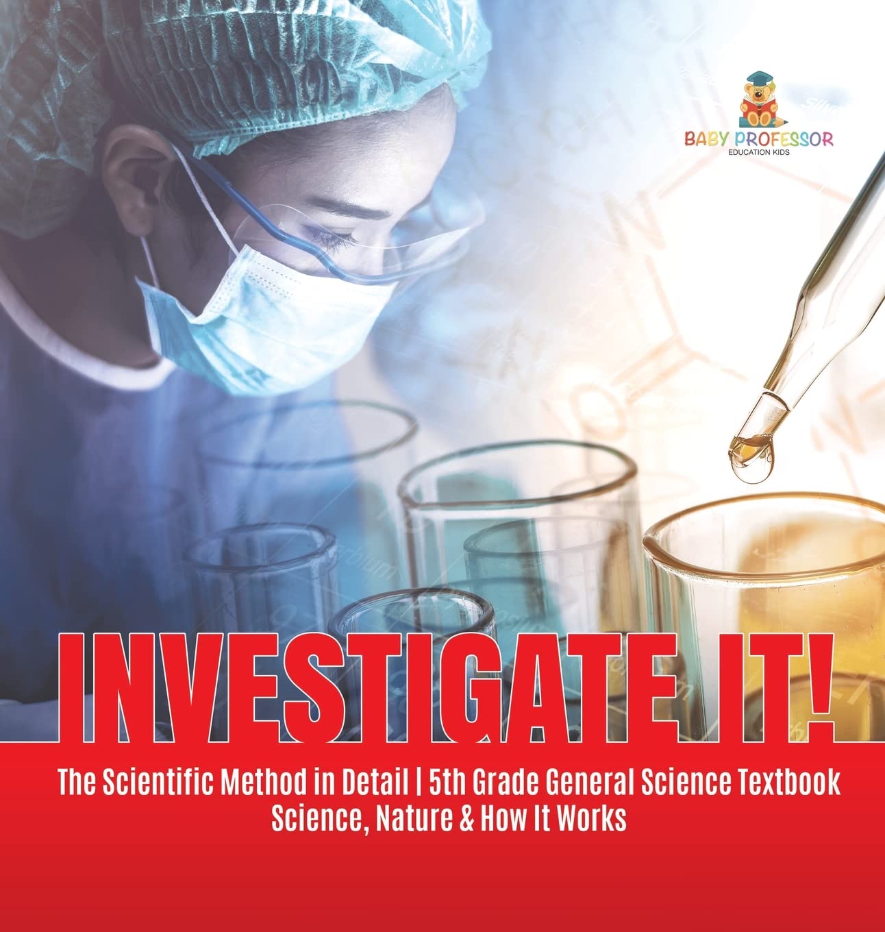 Investigate It! | The Scientific Method in Detail | 5th Grade General ...