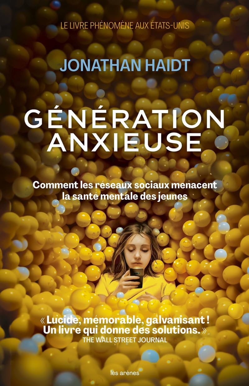 Génération anxieuse : Haidt, Jonathan, Bussek, Jenny: Amazon.ca: Livres