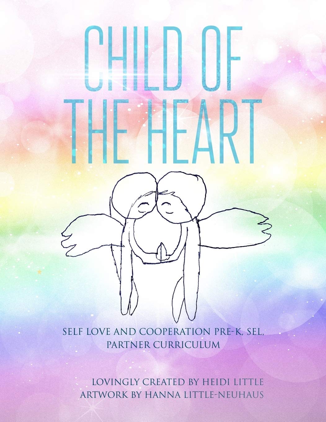 Child Of The Heart PRE K SEL: Self Love and Cooperation Pre K. SEL ...