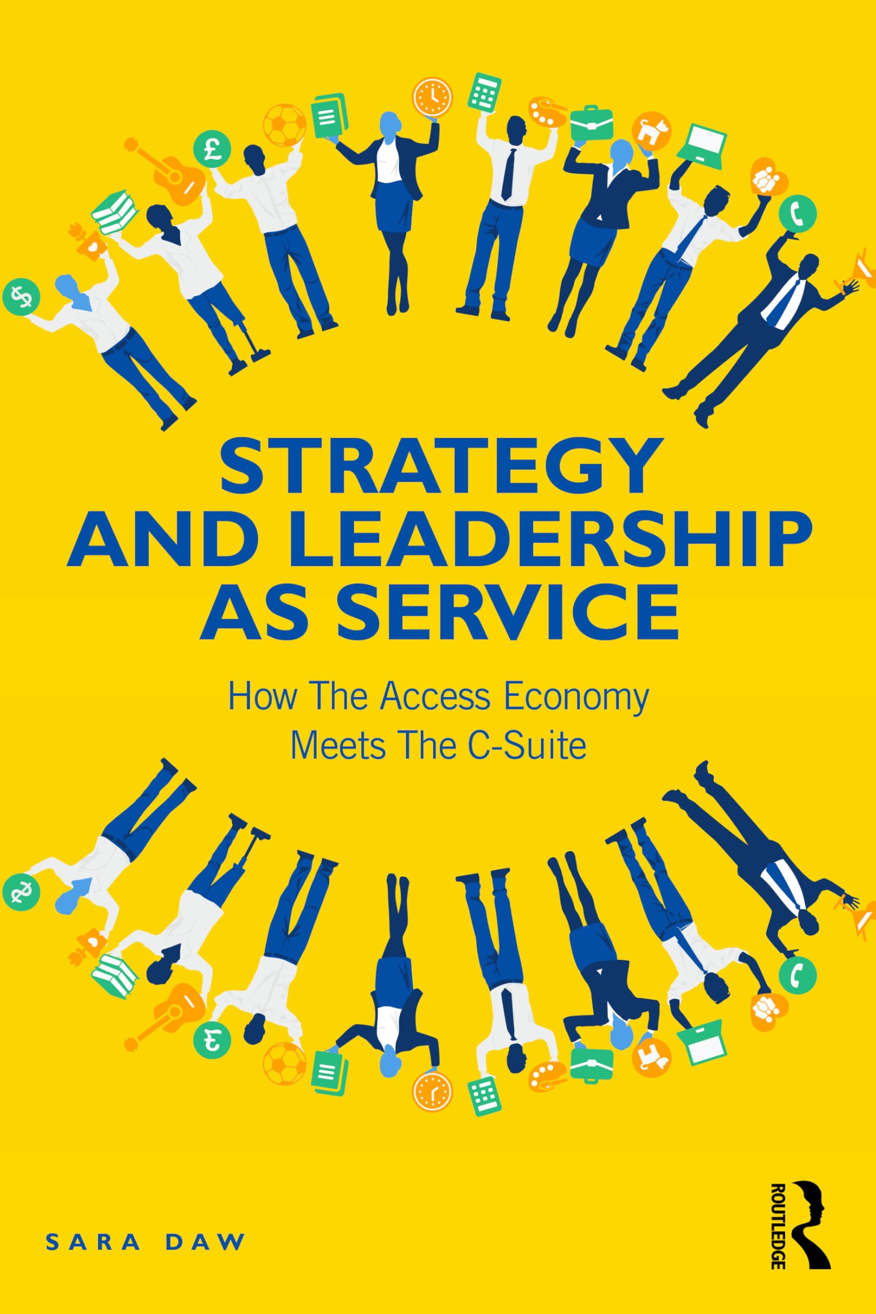 Strategy and Leadership as Service: Daw, Sara: 9781032436111: Amazon ...