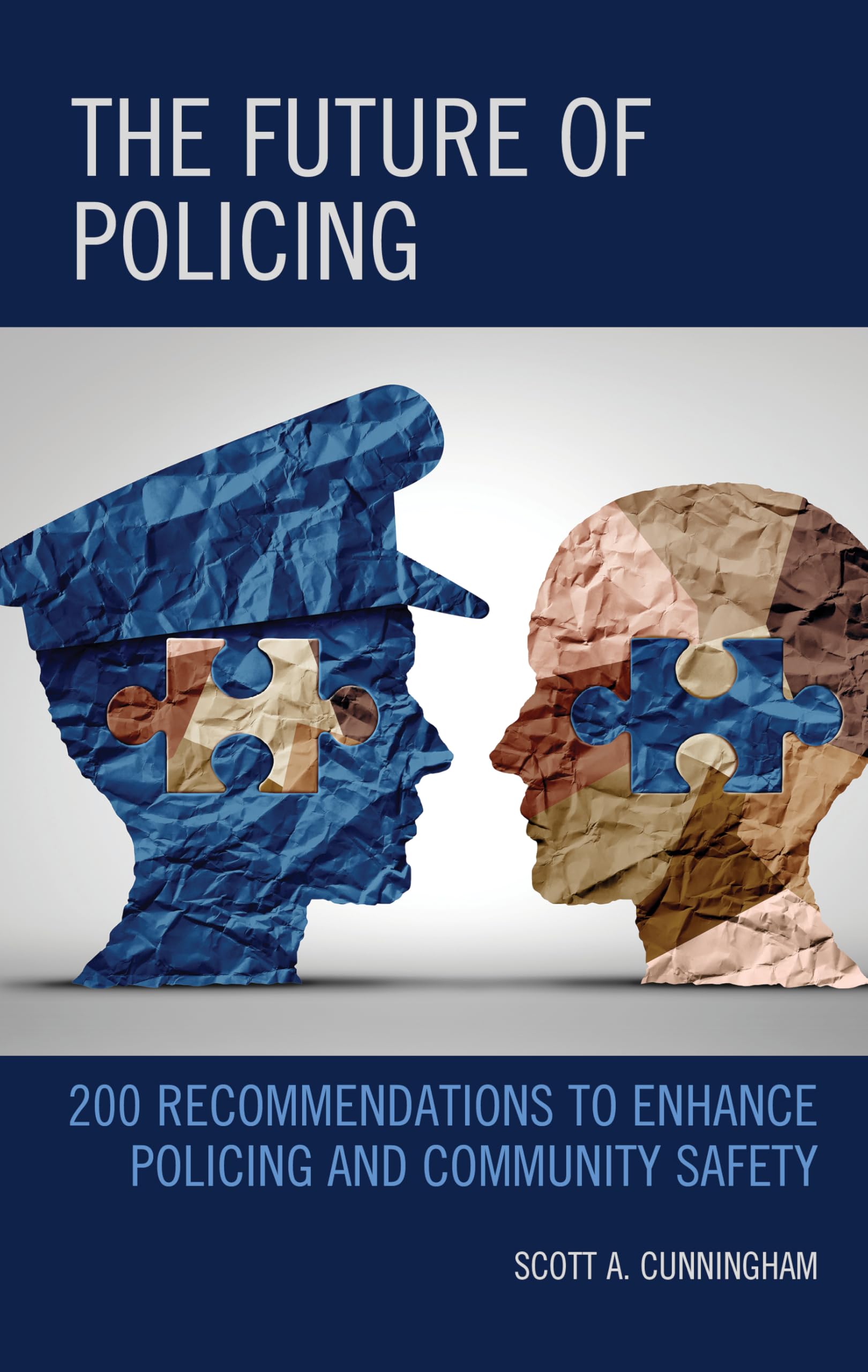The Future of Policing: 200 Recommendations to Enhance Policing and ...