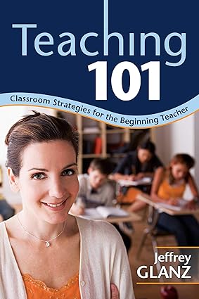 Amazon.com: Teaching 101: Classroom Strategies for the Beginning ...