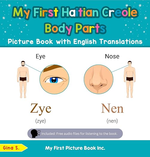 My First Haitian Creole Body Parts Picture Book with English ...