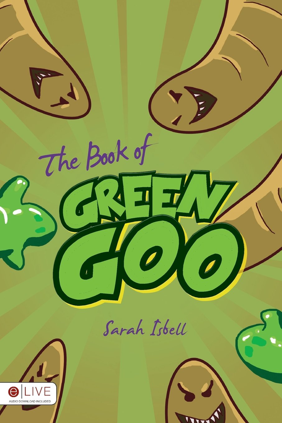 The Book of Green Goo: Isbell, Sarah: 9781634499255: Amazon.com: Books